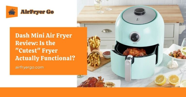 Dash Mini Air Fryer Review: The Best Pick for Solo Cooks